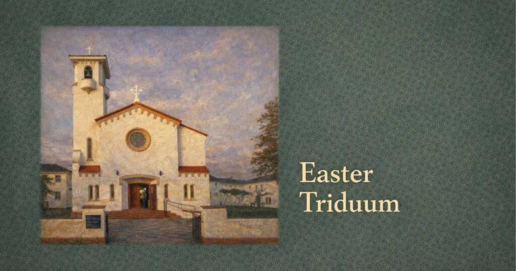 What is the Easter Triduum? - Parish of St Bernadette